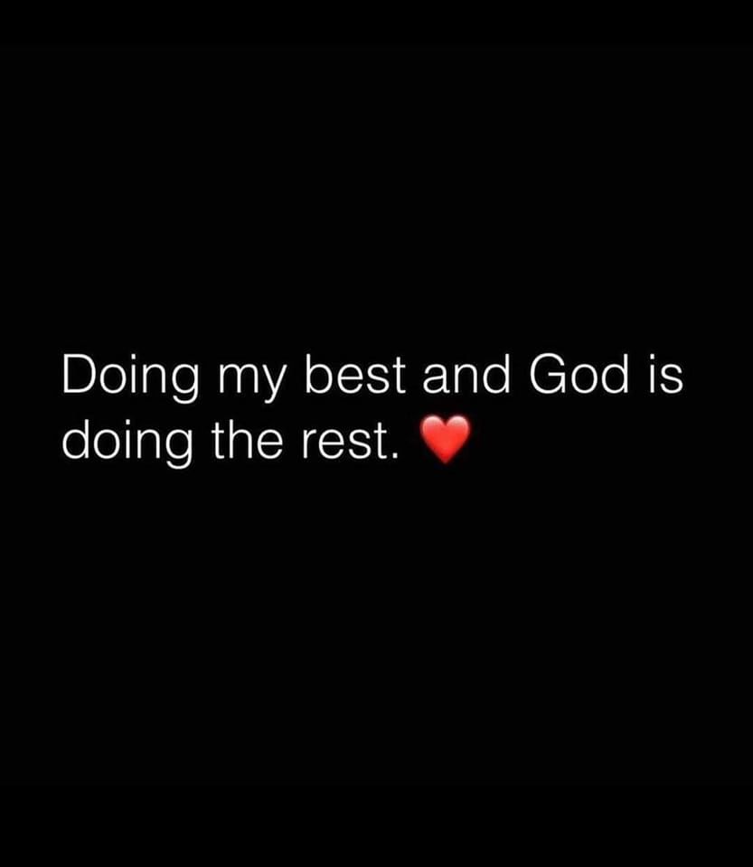 Doing My Best And God Is Doing The Rest Pictures, Photos, and Images ...