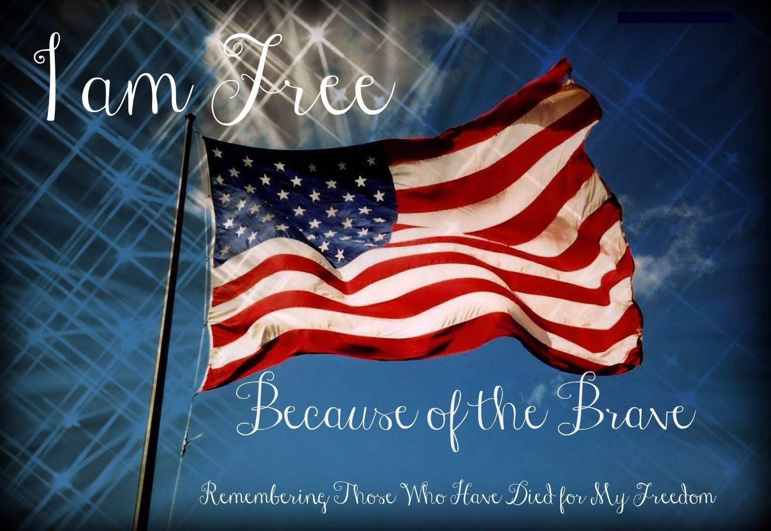 I Am Free Because Of The Brave. Pictures, Photos, and Images for ...