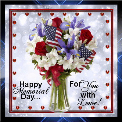 For You With Love, Happy Memorial Day Pictures, Photos, and Images for ...