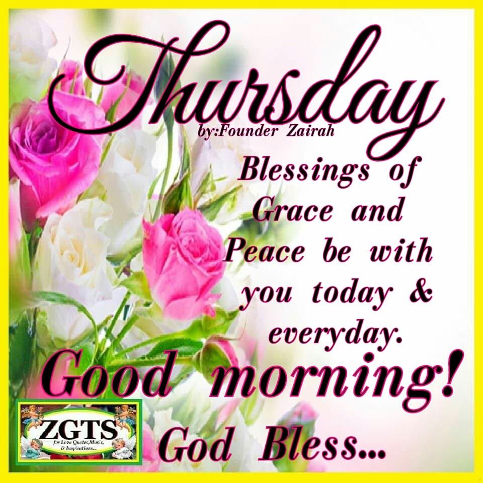 Thursday Blessings Of Grace And Peace Be With You Today & Everyday ...