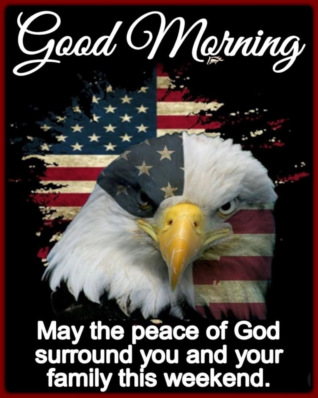 Patriotic Eagle - Good Morning, May The Peace Of God Surround You And ...