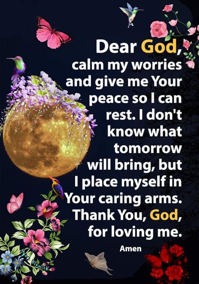 God Calm My Worries And Give Me Your Peace So I Can Rest. Pictures ...