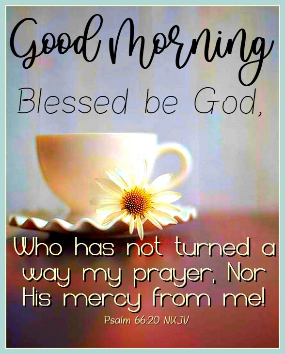 Blessed Be God, Good Morning Pictures, Photos, and Images for Facebook ...