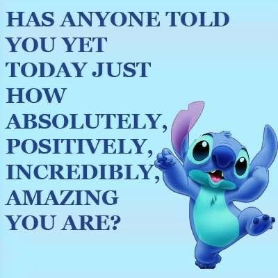 Has Anyone Told You Yet Today Just How Absolutely, Positively ...