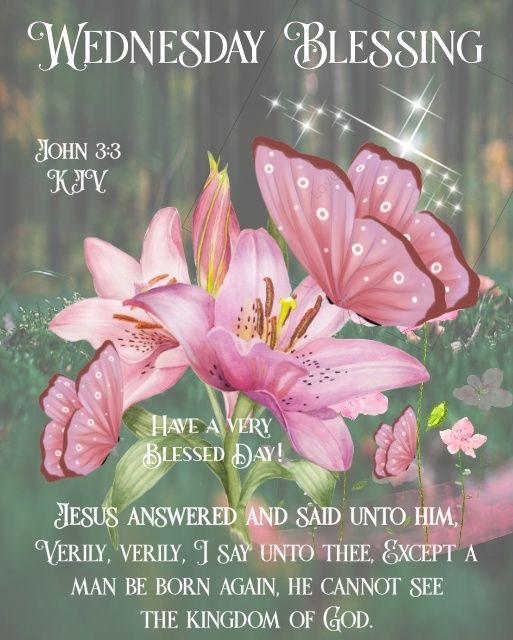Wednesday Blessings, Have A Very Blessed Day Pictures, Photos, and ...