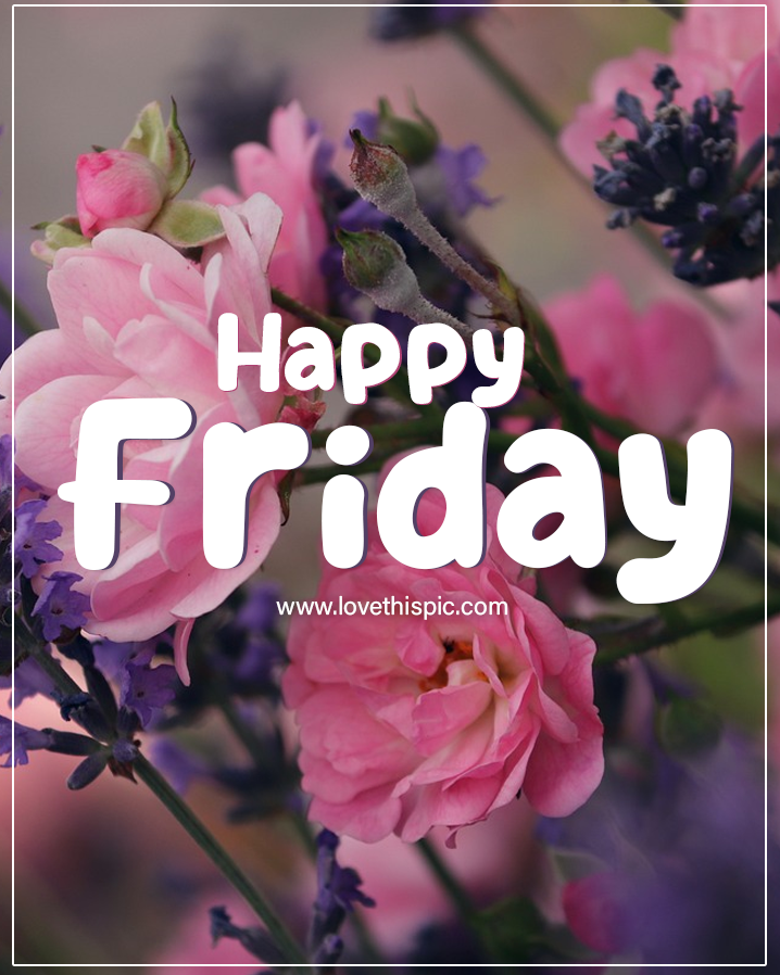 Happy Friday With Pink & Purple Flowers Pictures, Photos, and Images ...