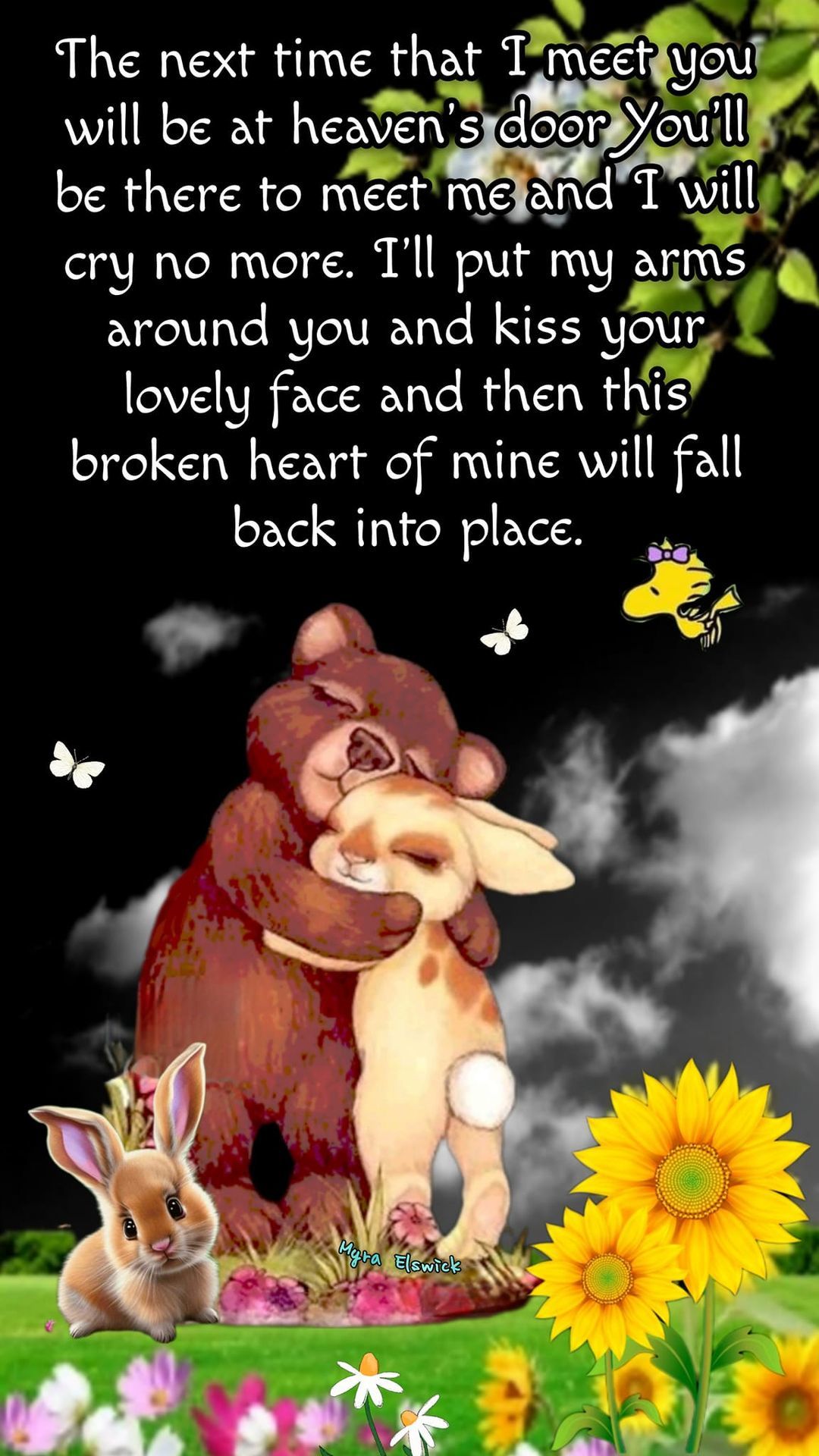 The Next Time That I Meet You Will Be At Heaven's Door, You'll Be There ...