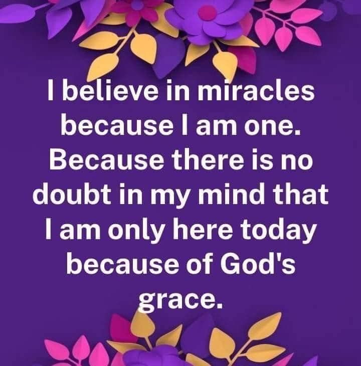 I Believe In Miracles Because I Am One. Pictures, Photos, and Images ...