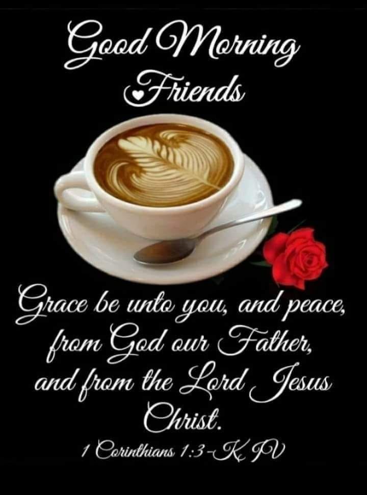 Grace Be Unto You, Good Morning Friends Pictures, Photos, and Images ...
