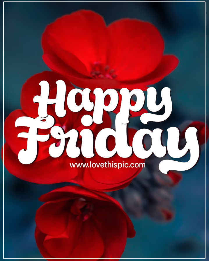 Happy Friday Pictures, Photos, and Images for Facebook, Tumblr ...