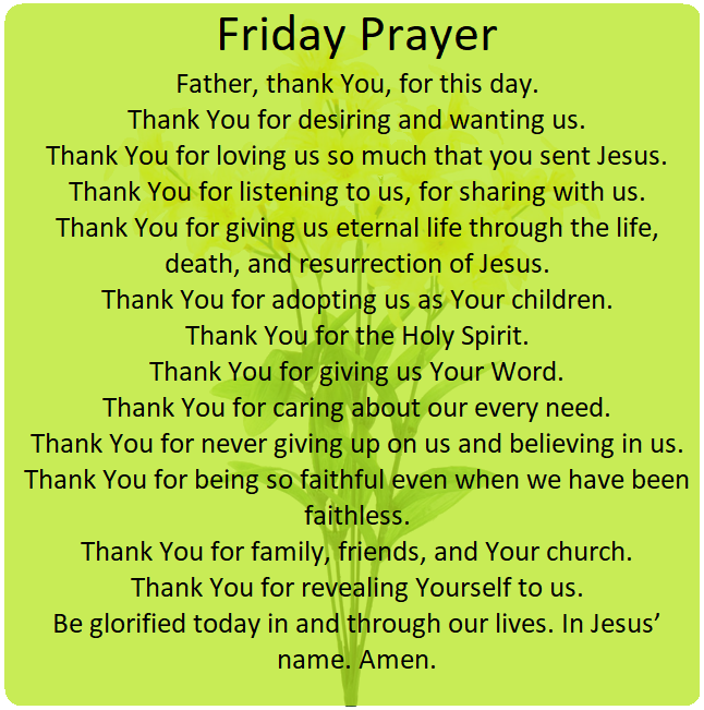 Friday Prayer Father, Thank You, For This Day. Thank You For Desiring ...