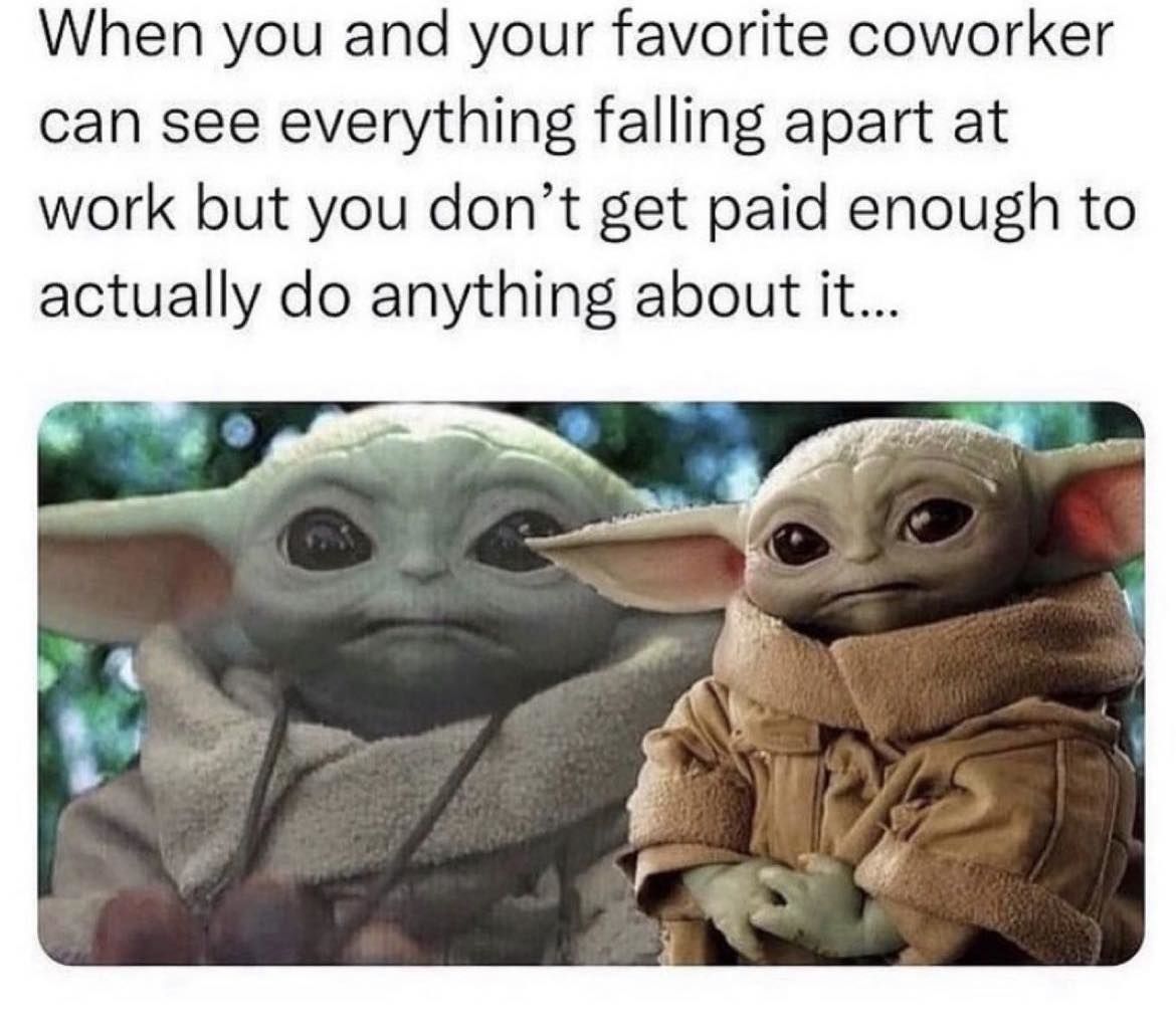 When You And Your Favorite Coworker Can See Everything Falling Apart At ...