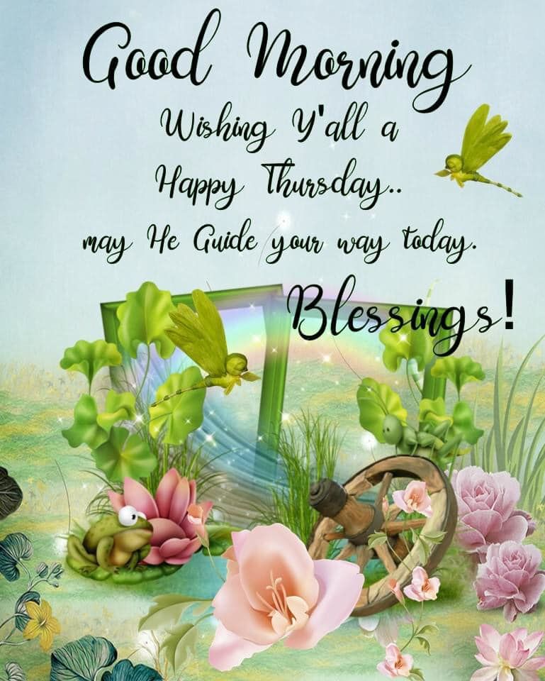 May He Guide Your Way Today. Good Morning. Wishing Yall A Happy Thurday ...