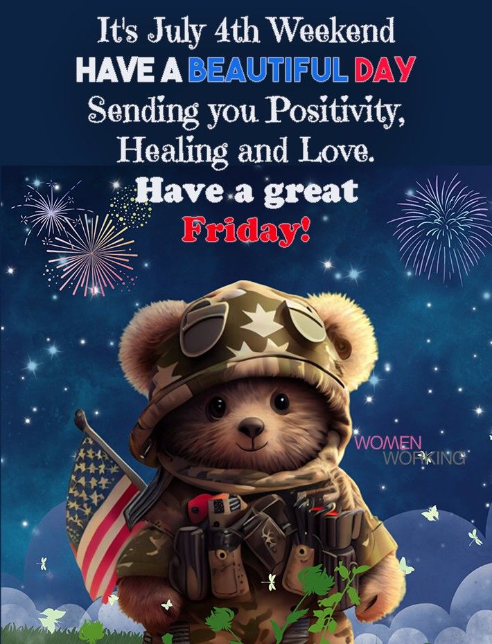 It's July 4th Weekend. Have A Beautiful Day Pictures, Photos, and ...