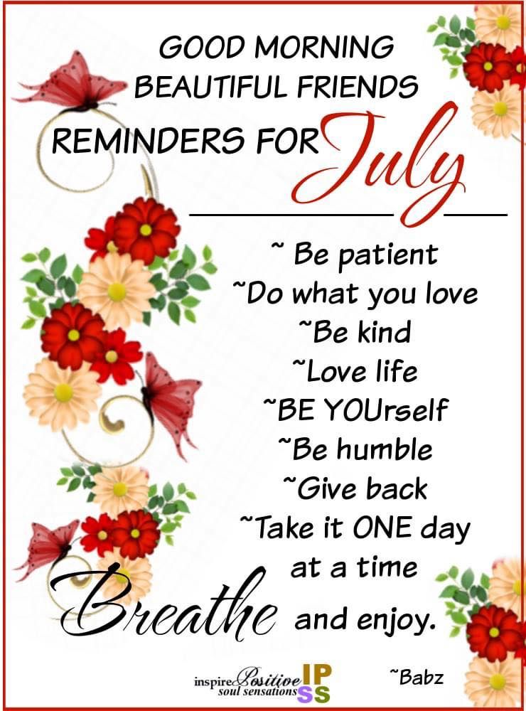 Reminders For July. Good Morning Beautiful Friends Pictures, Photos ...