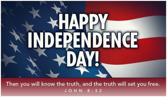 Happy Independence Day - John 8:32 Bible Verse Pictures, Photos, and ...