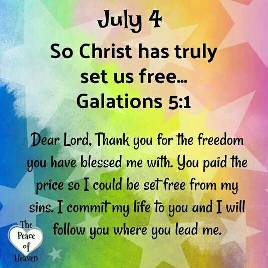 July 4: So Christ Has Truly Set Us Free Pictures, Photos, and Images ...