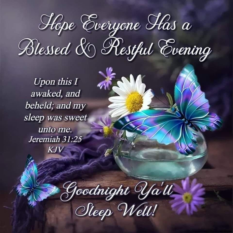 Hope Everyone Has A Blessed & Restful Evening Pictures, Photos, and ...