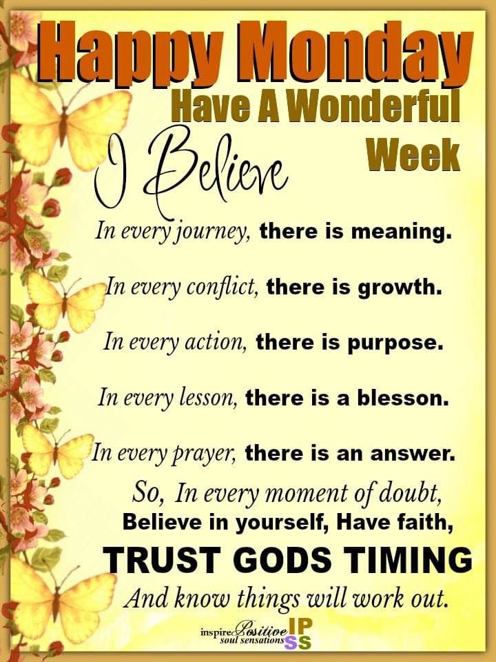 Believe In God's Timing, Happy Monday. Have A Wonderful Week Pictures ...