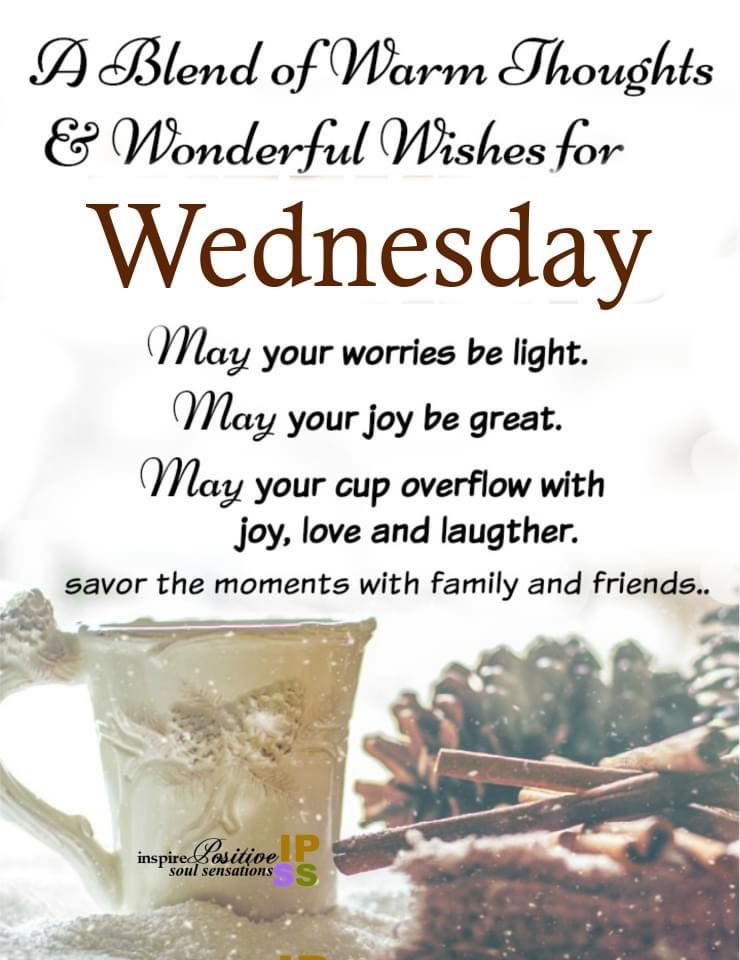 Warm Thoughts And Wishes For Wednesday Pictures, Photos, and Images for ...