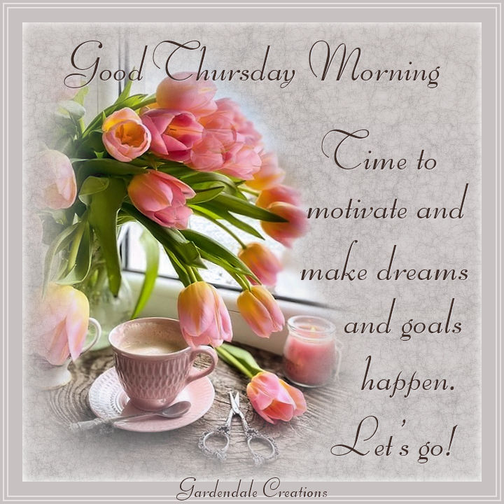 Good Thursday Morning Pictures, Photos, and Images for Facebook, Tumblr ...