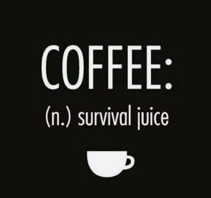 Coffee: Survival Juice Pictures, Photos, and Images for Facebook ...