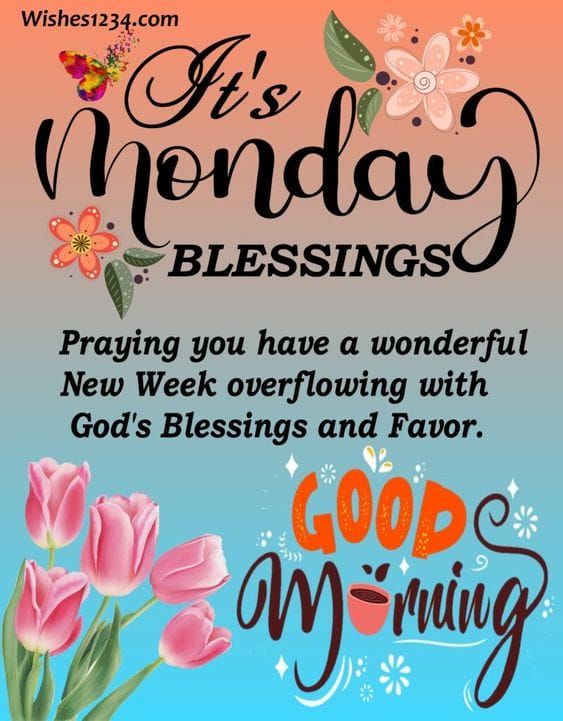 It's Monday Blessings Pictures, Photos, and Images for Facebook, Tumblr, Pinterest, and Twitter