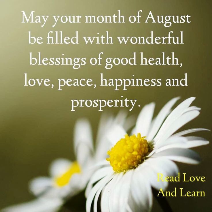 May Your Month Of August Be Filled With Wonderful Blessings Of Good ...