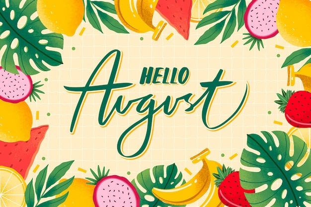Fruity Hello August Greeting Pictures, Photos, and Images for Facebook ...
