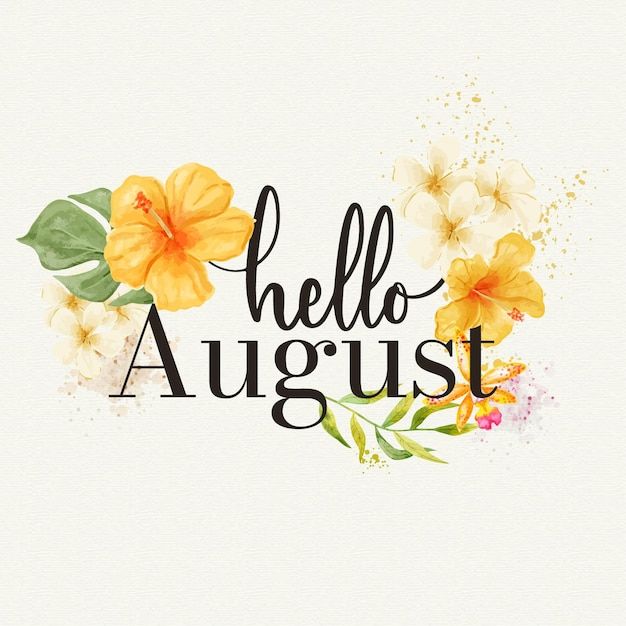 Floral Hello August Message Pictures, Photos, and Images for Facebook ...