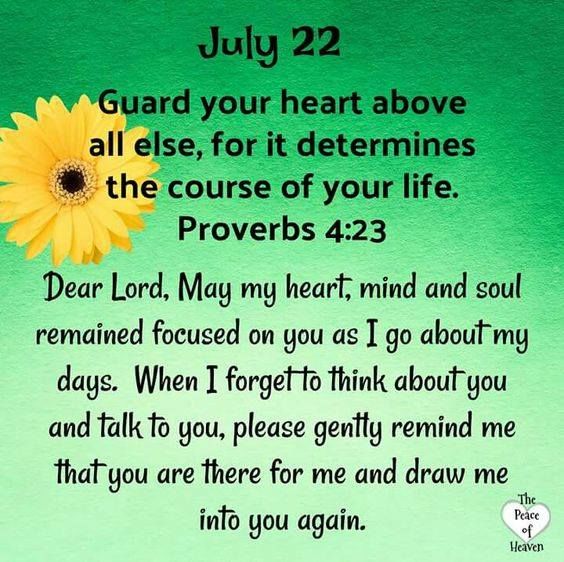 July 22 Scripture Via Proverbs 4:23 Pictures, Photos, and Images for ...