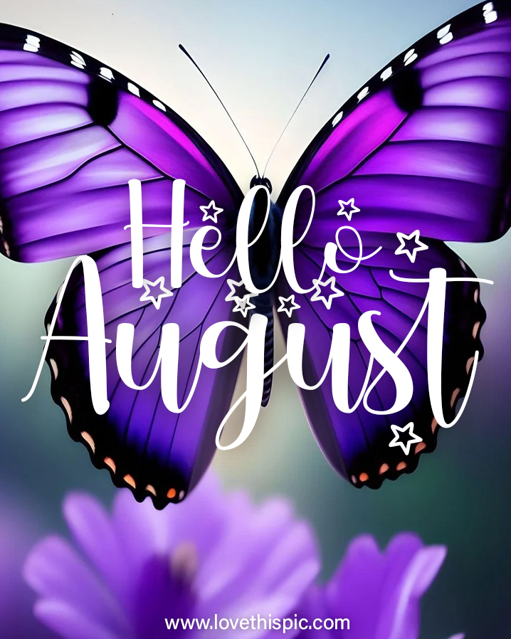 Floral Butterfly Hello August Image Pictures, Photos, and Images for ...