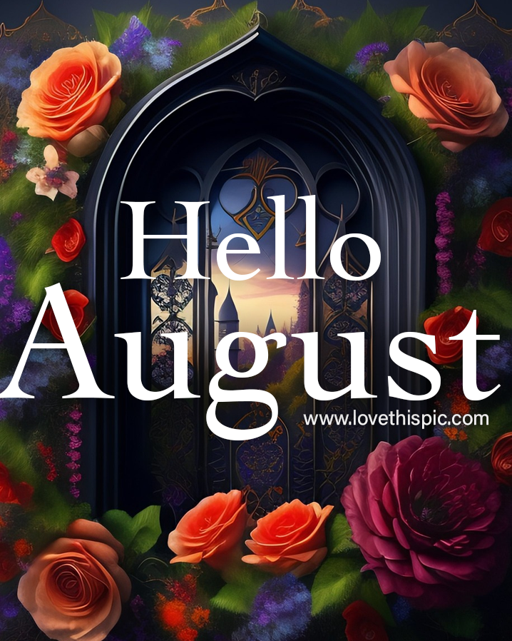 Floral Window Hello August Greeting Pictures, Photos, and Images for ...