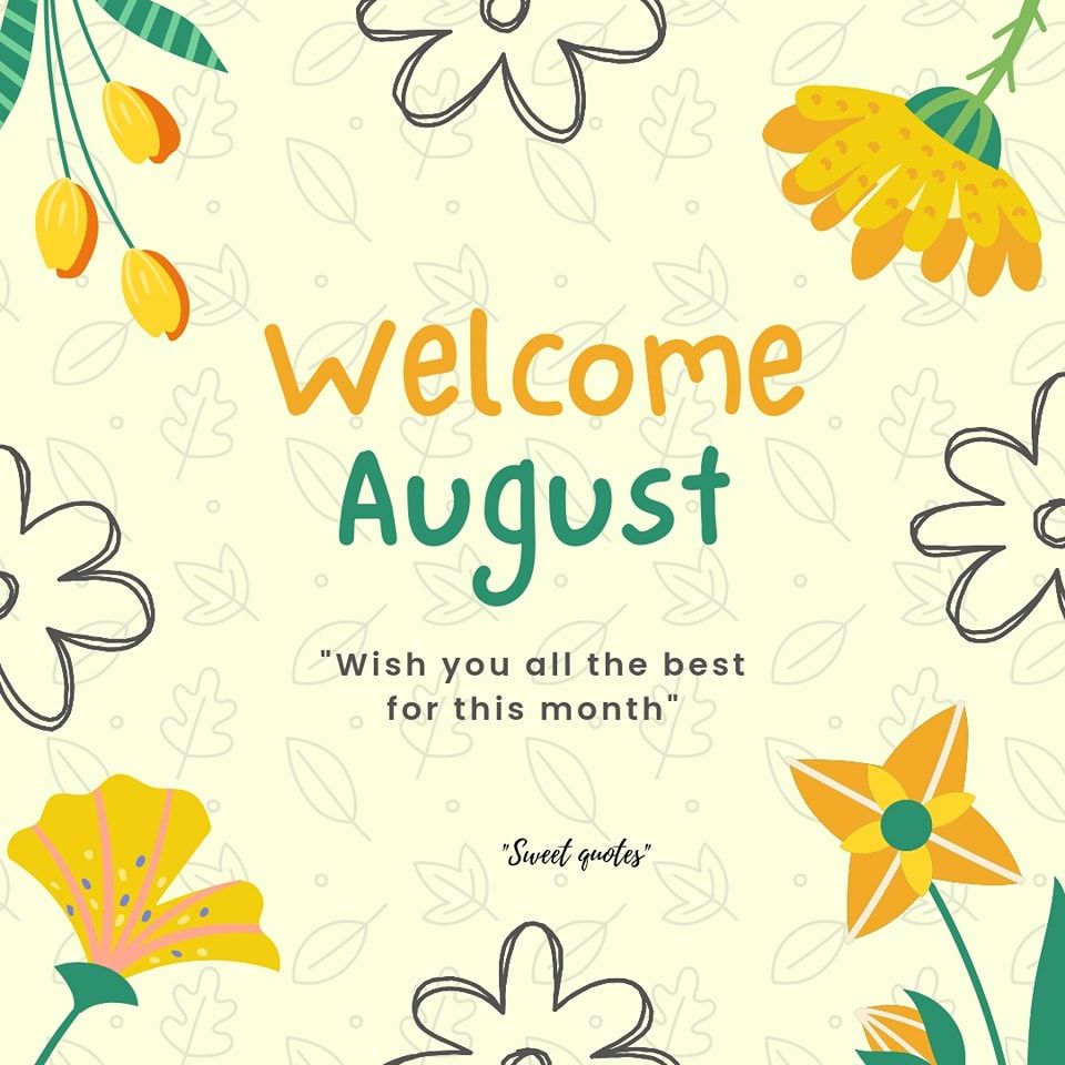 Wish You All The Best This Month. Welcome August Pictures, Photos, and ...