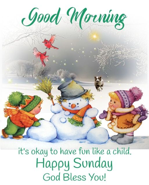 It's Okay To Have Fun Like A Child. Happy Sunday. Good Morning. God ...
