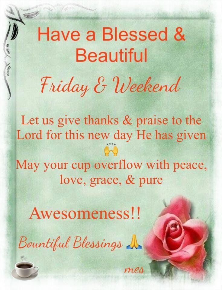 Blessed & Beautiful Friday Weekend Pictures, Photos, and Images for ...