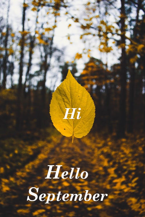 Hi And Hello September Pictures, Photos, and Images for Facebook ...
