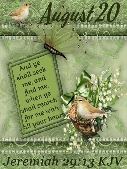 August 20 Message: And Ye Shall Seek Me, And Find Me, When Ye Shall ...