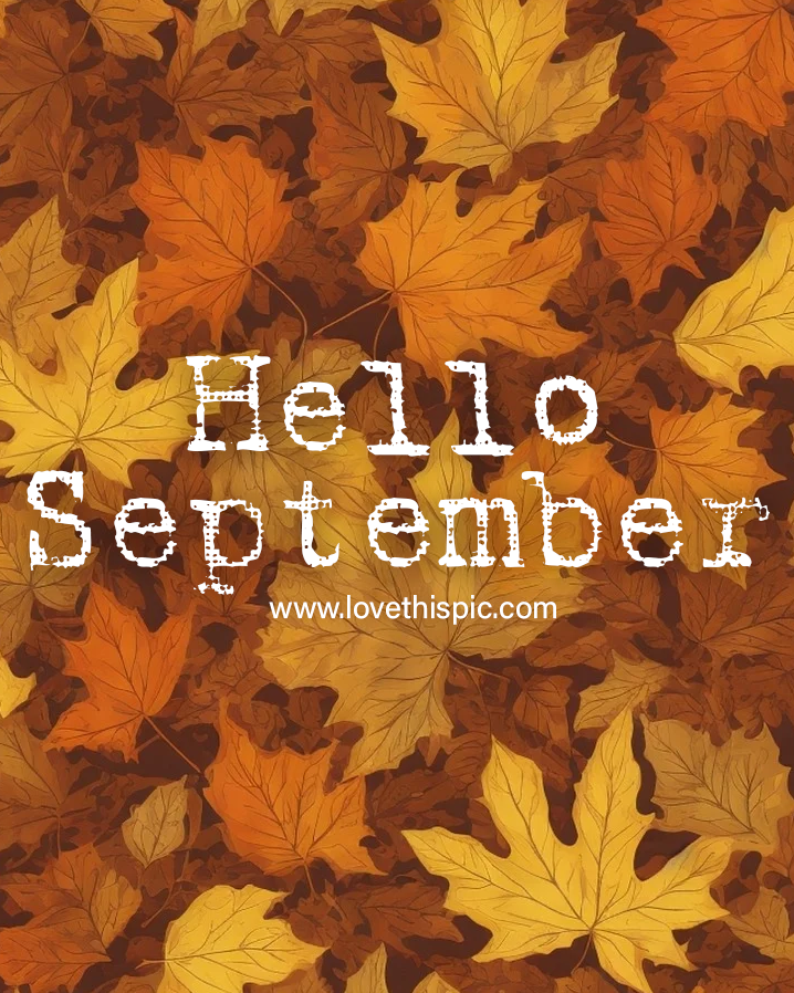 Hello September Quote With Crisp Leaves Pictures, Photos, and Images ...