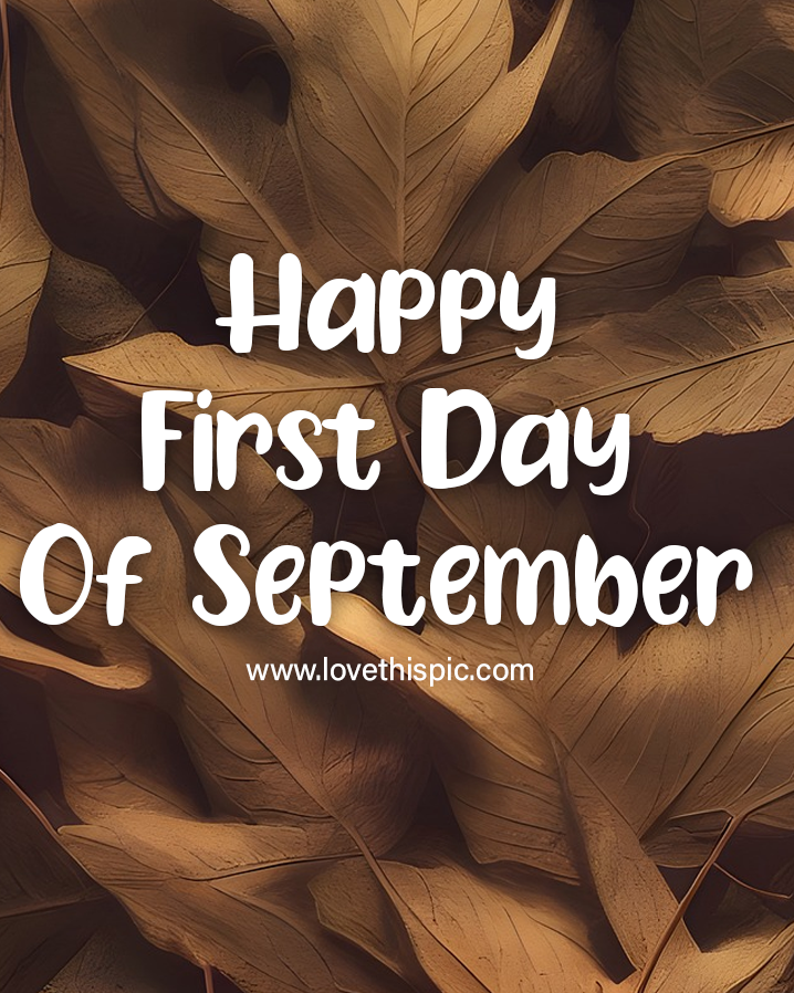 Happy September 1 Pictures, Photos, and Images for Facebook, Tumblr ...