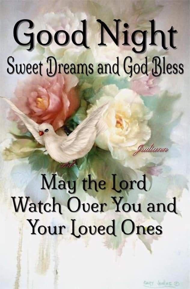 May The Lord Watch Over You And Your Loved Ones, Good Night Pictures ...