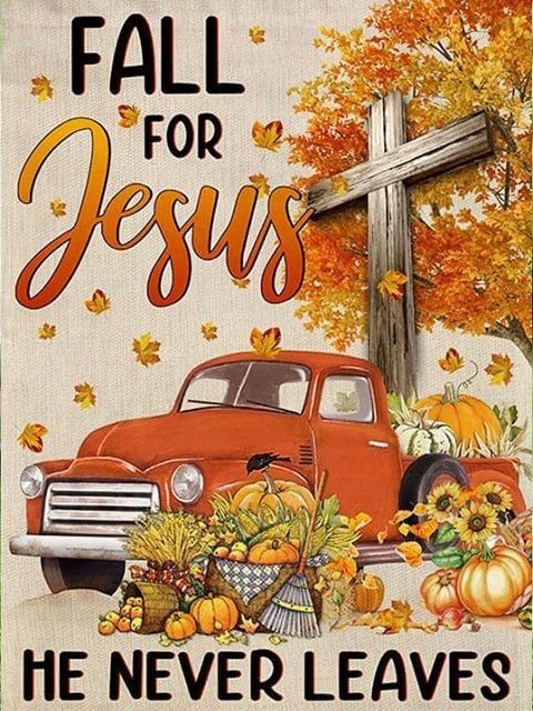 Fall For Jesus, He Never Leaves Pictures, Photos, and Images for ...