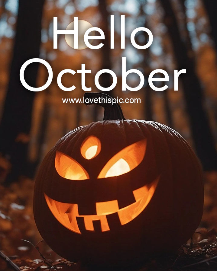 Hello October Image Quote With Scary Jack O Lantern Pictures, Photos ...