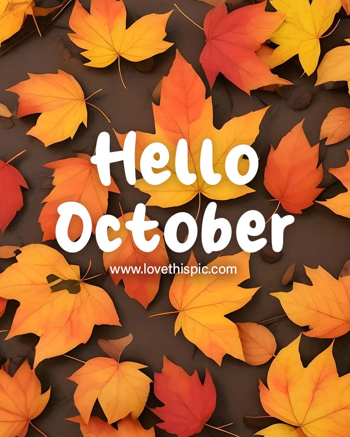 Autumn Leaves - Hello October Pictures, Photos, and Images for Facebook ...