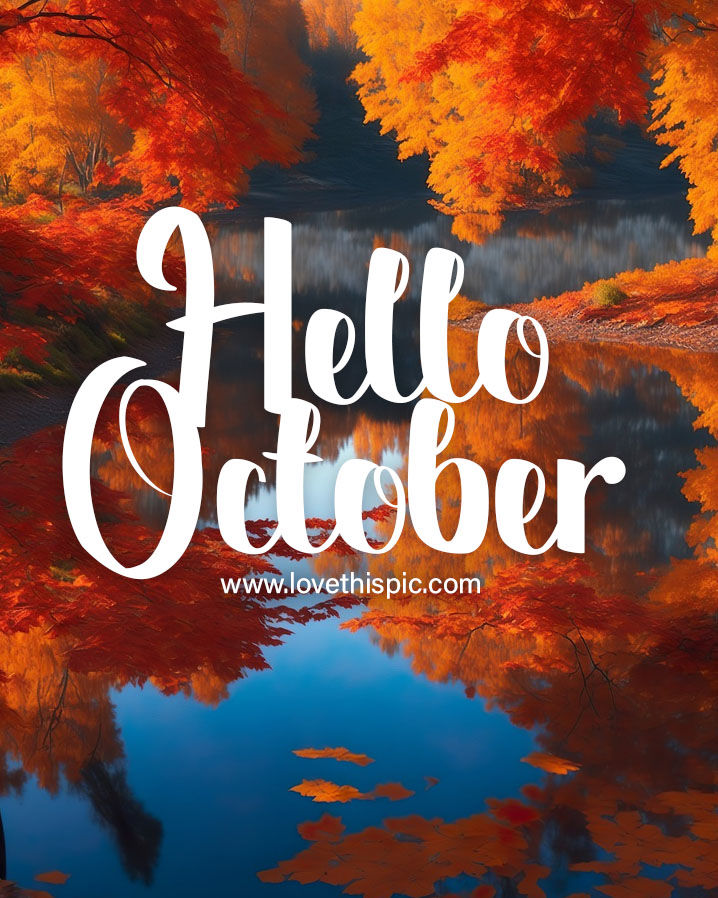 Autumn Lake - Hello October Quote Pictures, Photos, and Images for ...