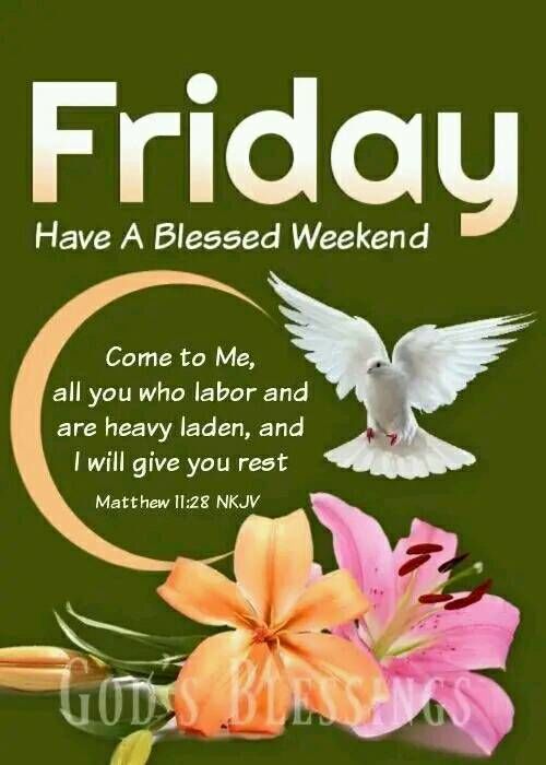Friday, Have A Blessed Weekend Pictures, Photos, and Images for ...