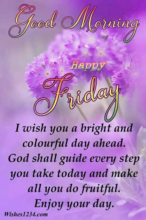 Good Morning It's A Happy Friday! Happy Weekend To Everyone Pictures ...