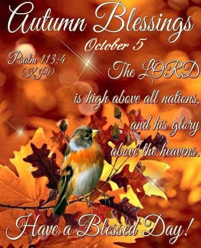 October 5 And Autumn Blessings. Have A Blessed Day Pictures, Photos ...