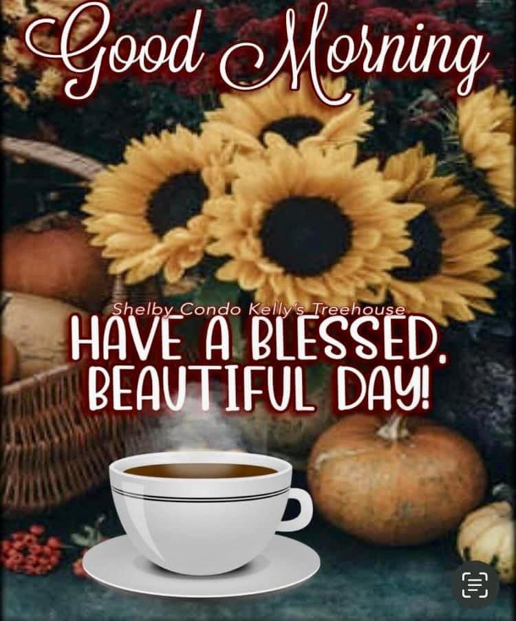 Sunflower And Coffee - Good Morning! Have A Blessed Beautiful Day ...