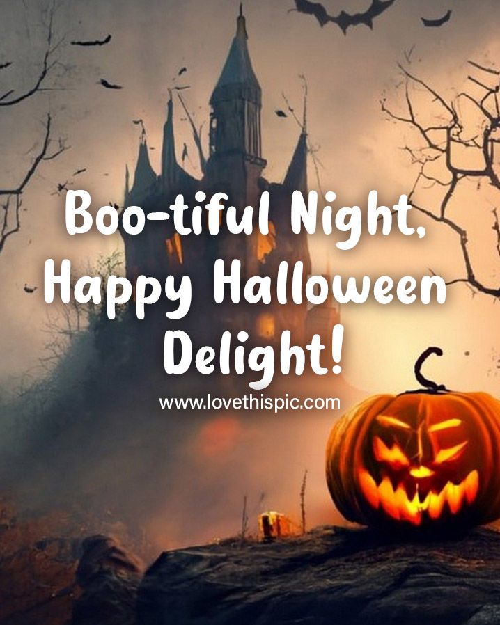 Boo-tiful Night, Happy Halloween Delight! Pictures, Photos, and Images for Facebook, Tumblr ...